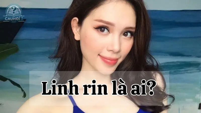Linh rin là ai? Tìm hiểu về cuộc sống đời tư của cô gái hotgirl này